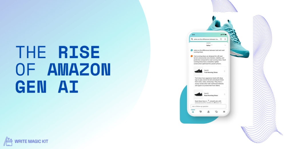 The Rise Of Amazon Gen AI In E-Commerce Success - WriteMagicKit